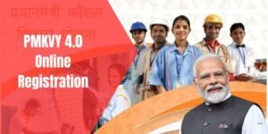PMKVY 4.0 Online Registration 2025 By Aadhaar Card at Skill India Portal
